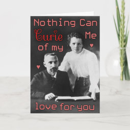 Funny Valentine's Day Curie Chemistry Geek Love Holiday Card | Zazzle