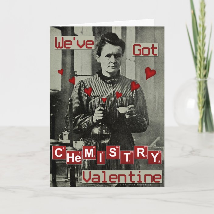 Funny Valentine's Day Marie Curie Chemistry Nerdy Holiday Card | Zazzle.com