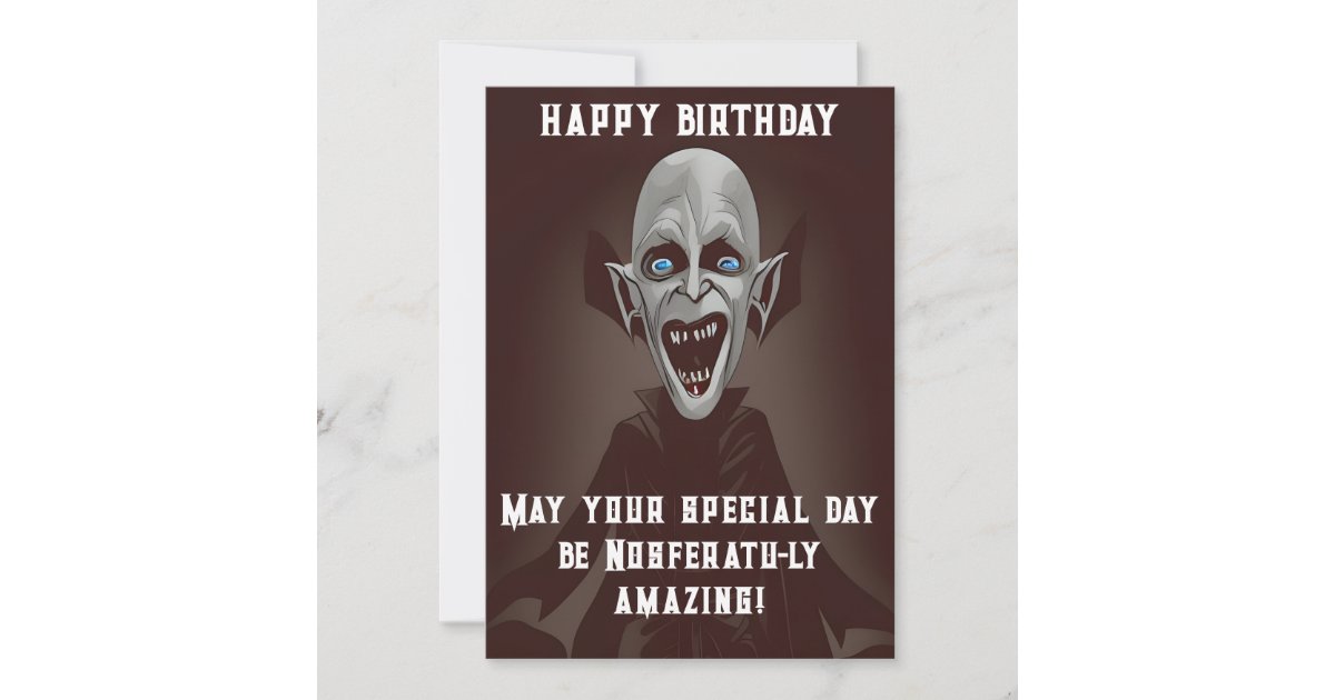 Funny Vampire Nosferatu's Birthday Wishes! Invitation | Zazzle