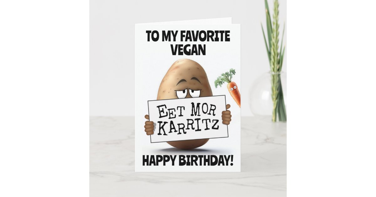 Funny Vegan Birthday Card | Zazzle