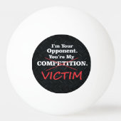 Funny Victim Competition Smack Talk Black Ping Pong Ball | Zazzle