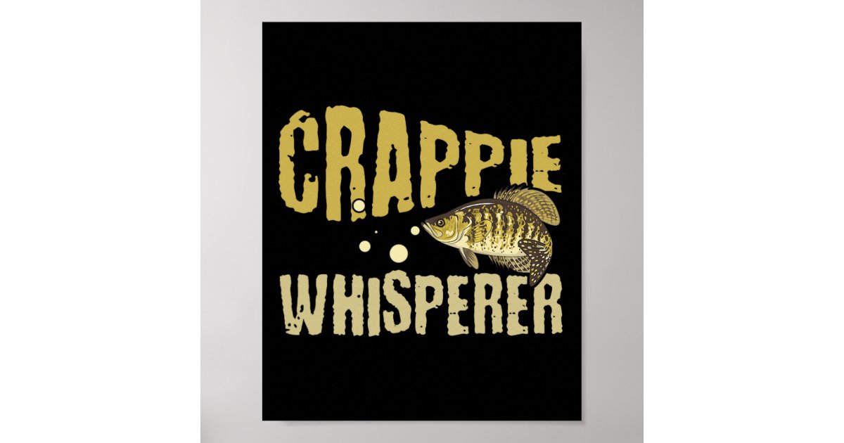 Funny Vintage Crappie Whisperer Fishing Poster | Zazzle