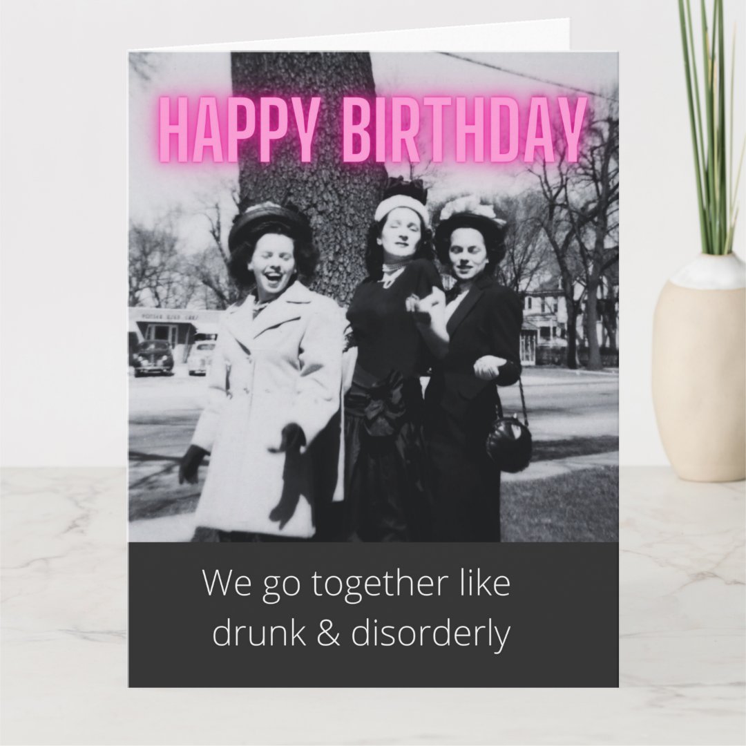 Funny Vintage Drunk & Disorderly Birthday Card | Zazzle