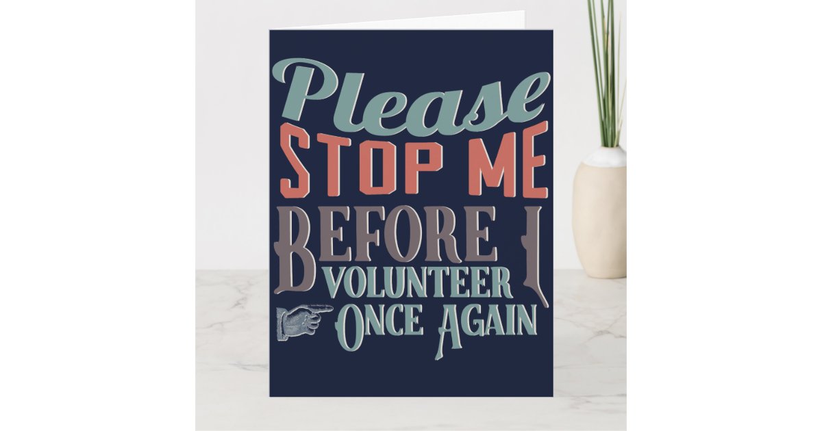 Funny Volunteer Thank You Card | Zazzle