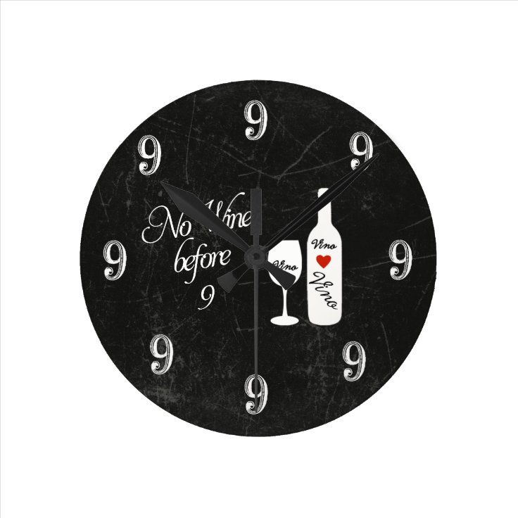 Funny Wall Clock - No Wine before 9 | Zazzle