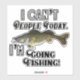 Funny Walleye Fishing Quote People Sports Hobby Sticker | Zazzle