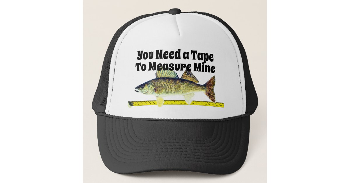 Funny Walleye Pike and Tape Measure Trucker Hat | Zazzle