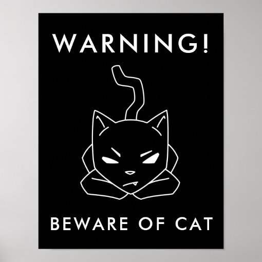 Funny Warning Cat | Beware of Angry Cat Poster | Zazzle