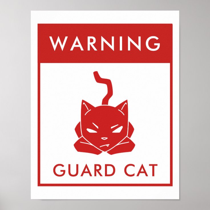 Funny Warning Sign | Guard Cat | Red Poster | Zazzle