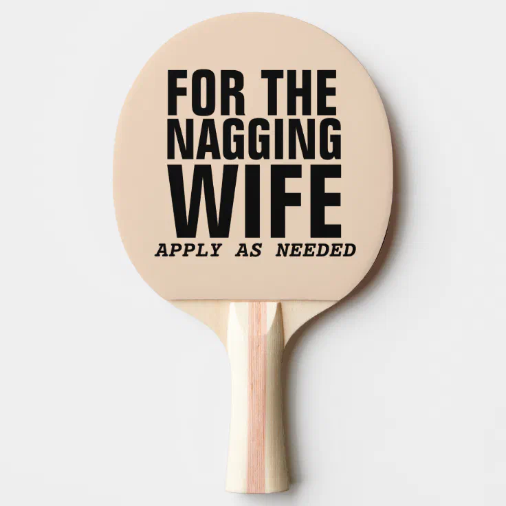 Funny Wedding Gift Spanking Paddle NAGGING WIFE | Zazzle