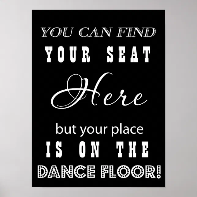Funny Wedding sign reception dance and seat | Zazzle