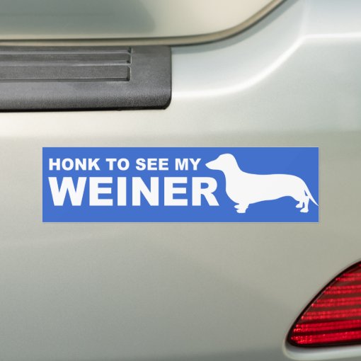 Funny Weiner Dog (Dachshund) Quote Bumper Sticker | Zazzle