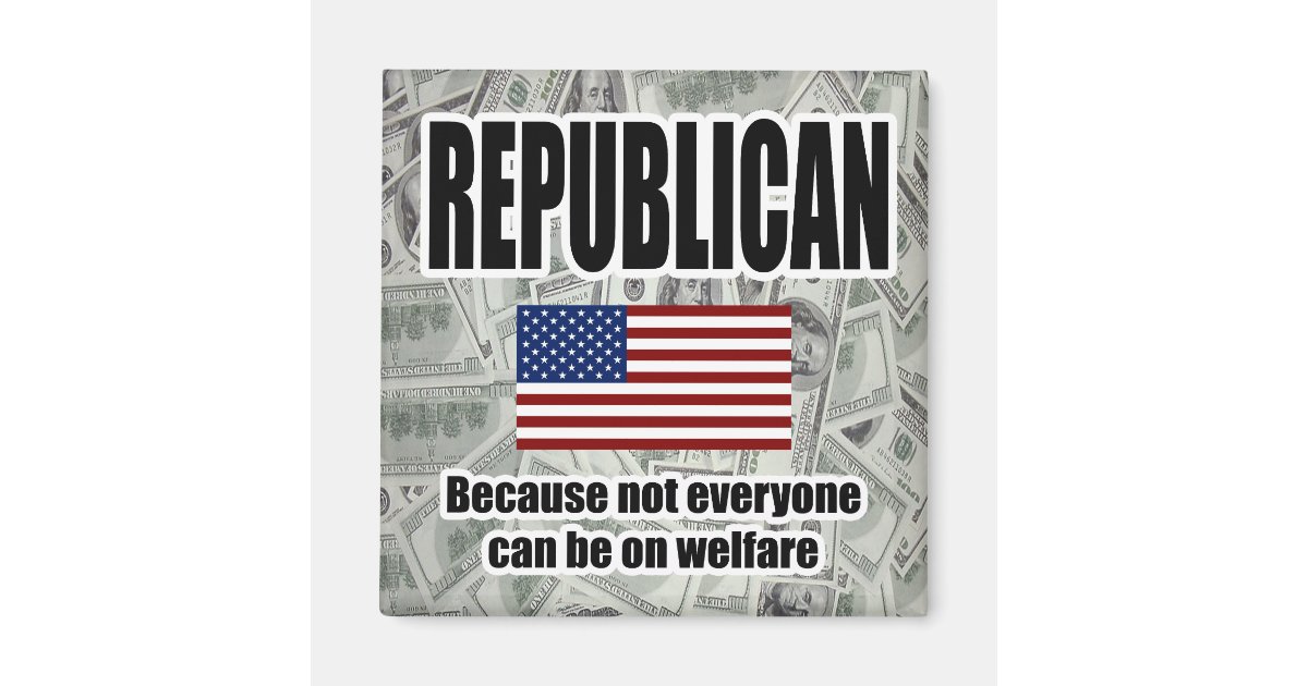 Funny Welfare Magnet | Zazzle
