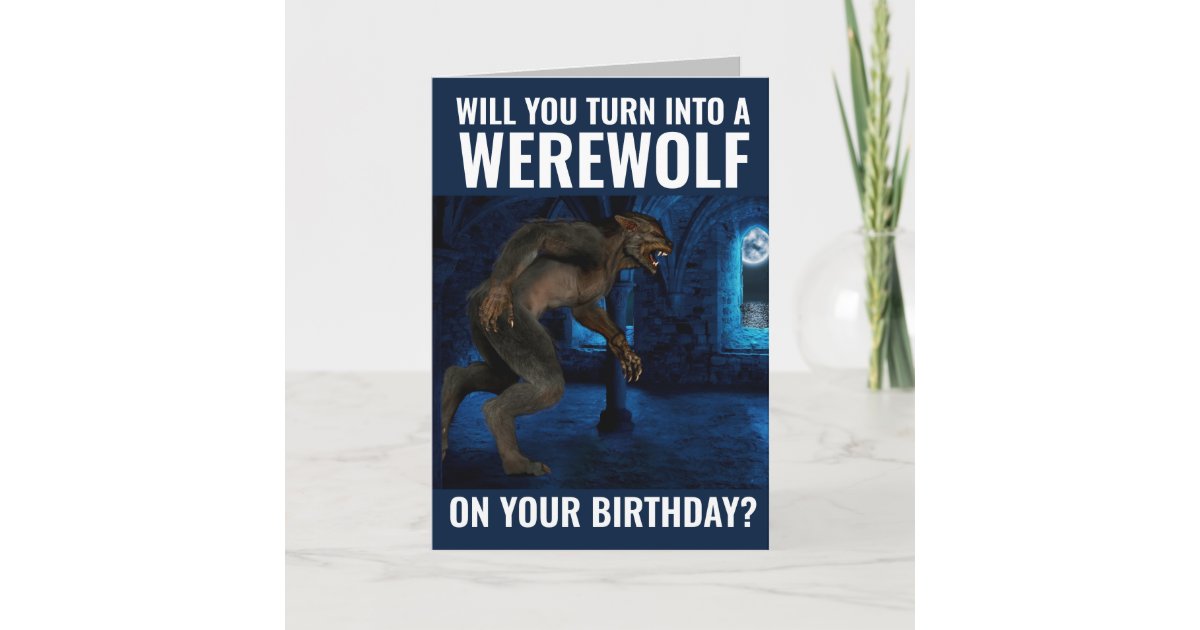 FUNNY WEREWOLF BIRTHDAY CARD FOR BROTHER HIM | Zazzle