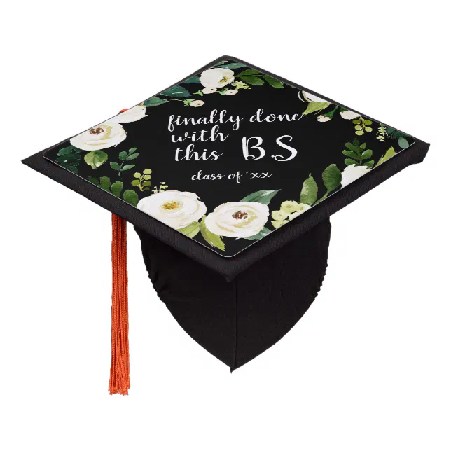 Funny White Floral Finally Done Graduation Cap Topper | Zazzle