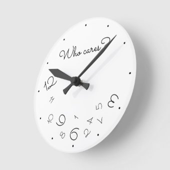 Funny Who Cares? Falling Numbers White Quirky Round Clock | Zazzle