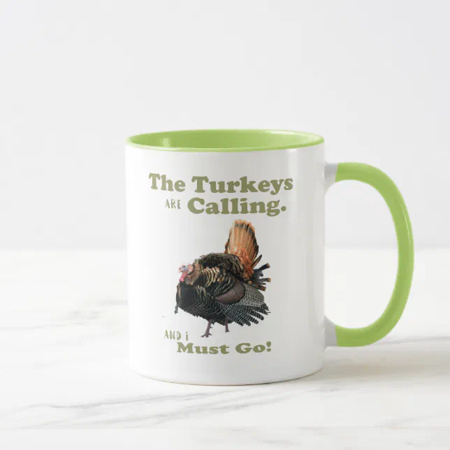 Funny Wild Turkey Hunting Quote Mug | Zazzle