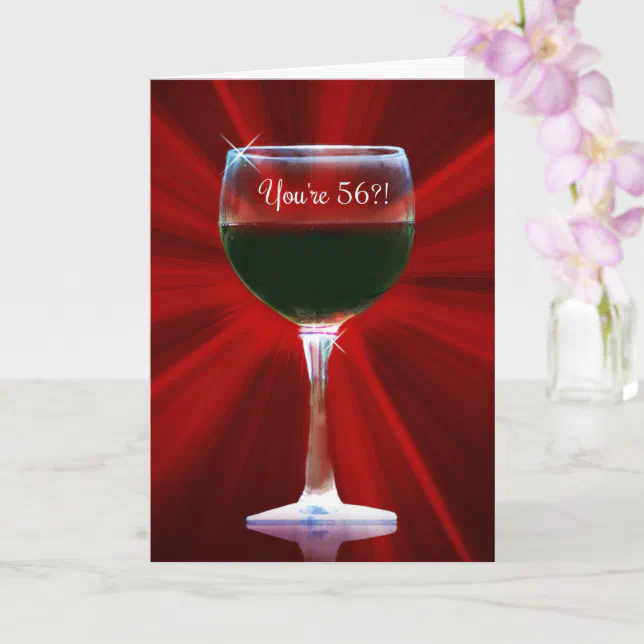 Funny Wine Themed Happy 56th Birthday Card | Zazzle
