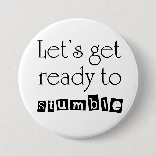 Funny womens drinking humor joke party buttons | Zazzle