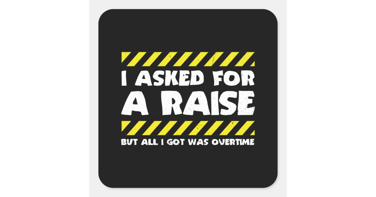 Funny Work Meme - Working Overtime Factory Worker Square Sticker | Zazzle