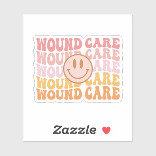 Funny Wound Care Nurse Gift, Wound Care Nursing Sticker | Zazzle