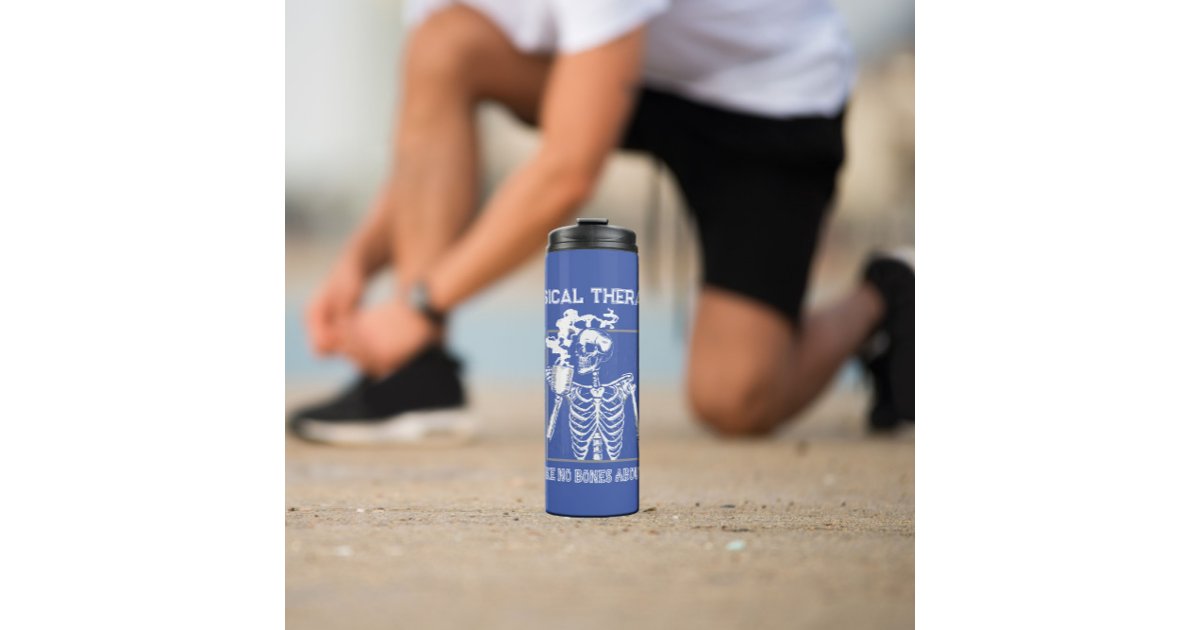Funny Xray Customize Medical Physical Therapist Thermal Tumbler | Zazzle