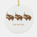Funny Yak Yak Yak Pun Cute Cartoon Yaks Ceramic Ornament | Zazzle
