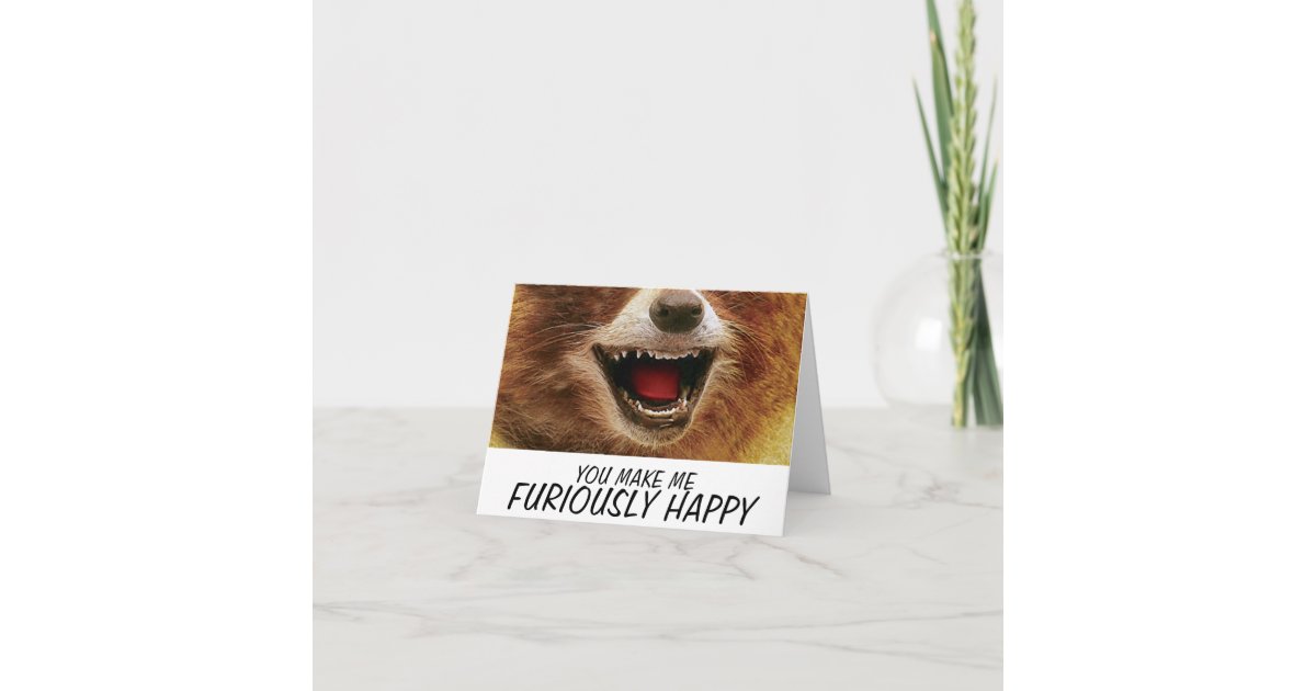 FURIOUSLY HAPPY card | Zazzle