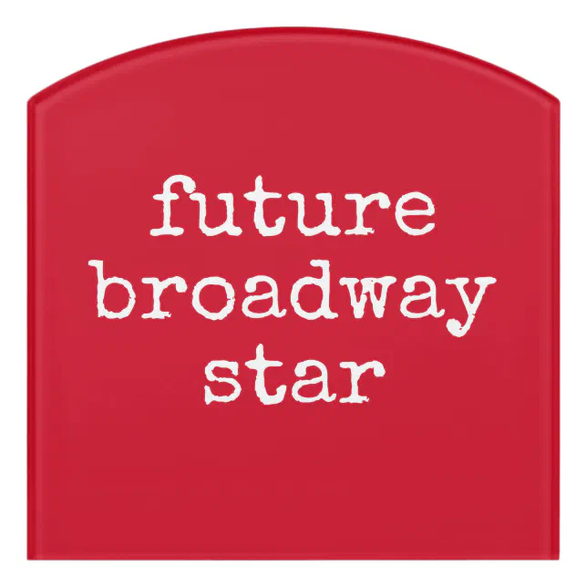 Future Broadway Star Inspiring Actor Design Red Door Sign | Zazzle