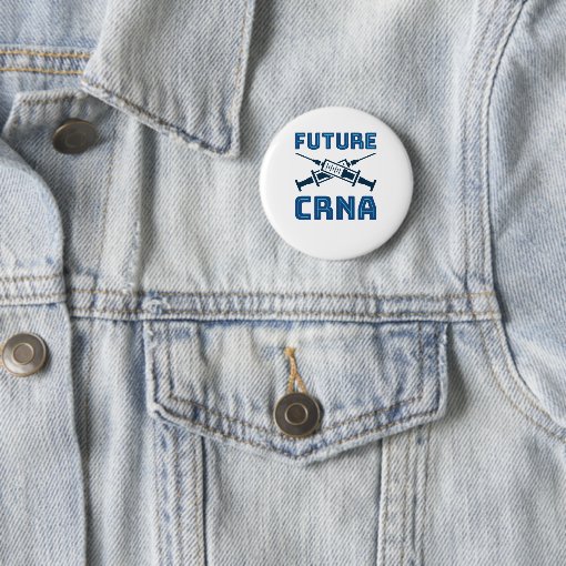 Future CRNA Nurse Anesthetist Button | Zazzle