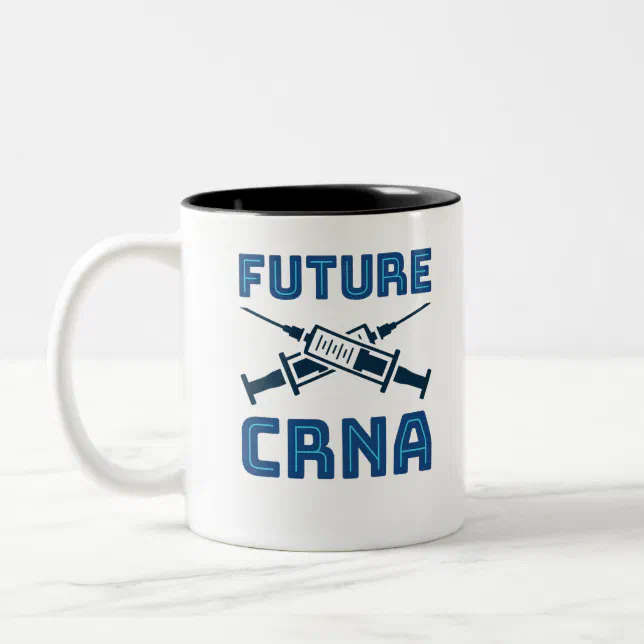Future CRNA Nurse Anesthetist Two-Tone Coffee Mug | Zazzle