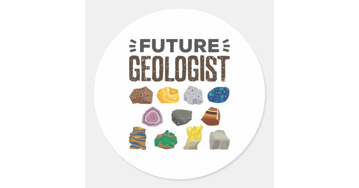 Future Geologist Geology Rocks Gems Classic Round Sticker | Zazzle