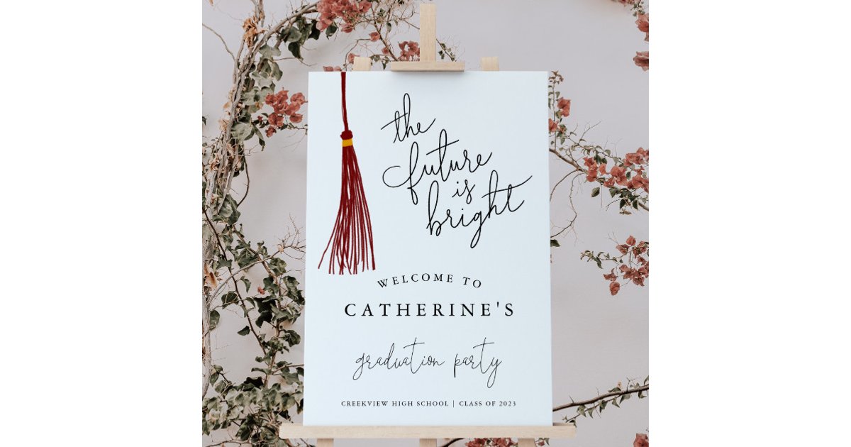 Future Is Bright Maroon Grad Party Welcome Sign | Zazzle