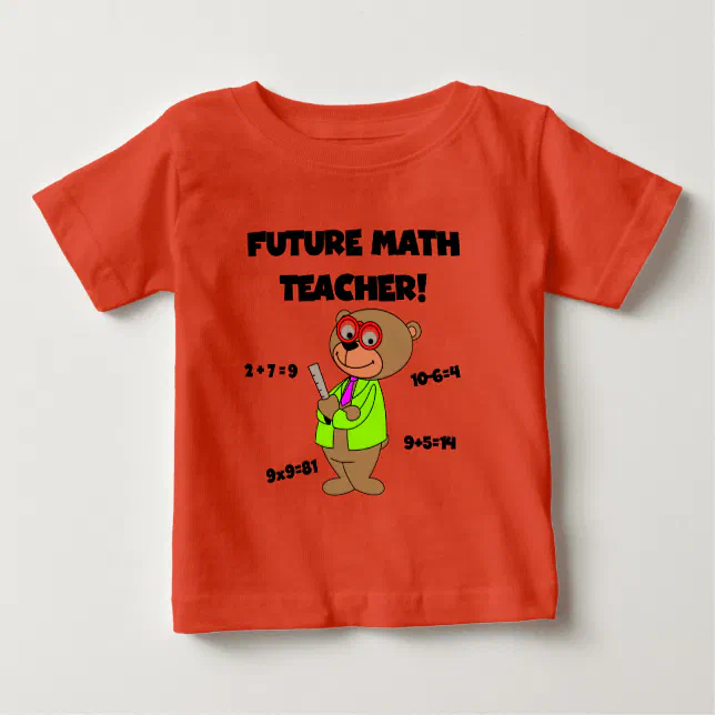 Future Math Teacher Tshirts and Gifts | Zazzle