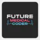 Future Medical Coder Coding ICD Coder Programmer Square Sticker | Zazzle