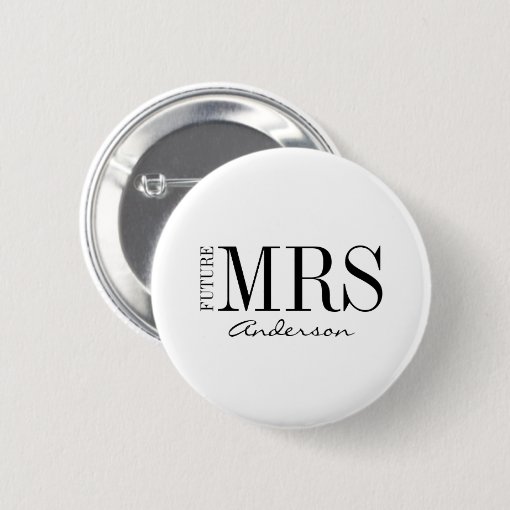 Future Mrs. Bride Bridal Party Button | Zazzle
