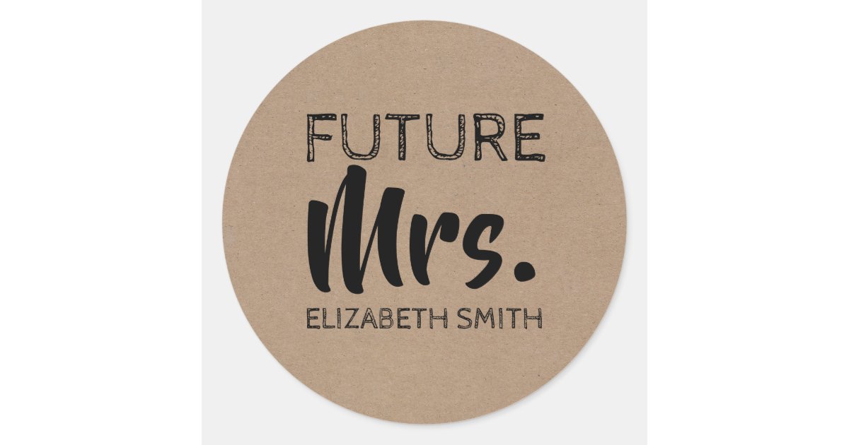 Future Mrs Bride Classic Round Sticker | Zazzle