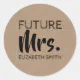 Future Mrs Bride Classic Round Sticker | Zazzle
