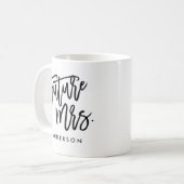 Future Mrs. Coffee Mug | Zazzle