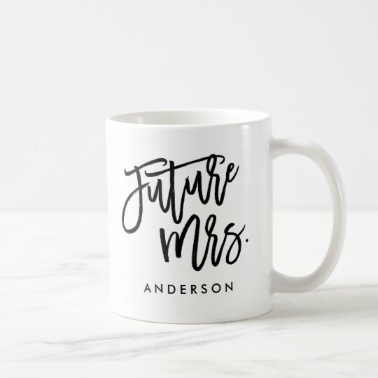 Future Mrs. Coffee Mug | Zazzle.com