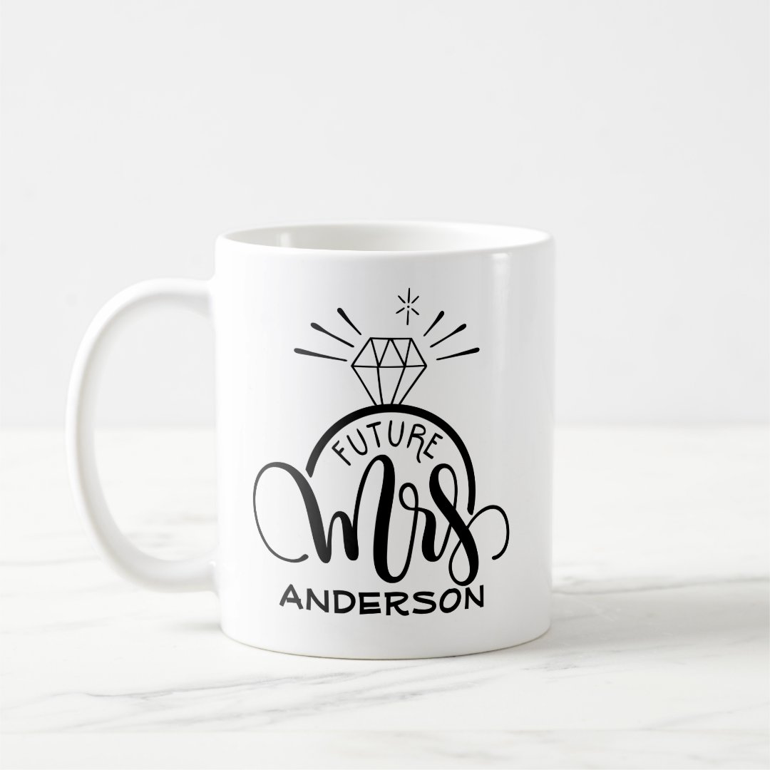 Future MRS - Personalized engagement Coffee Mug | Zazzle