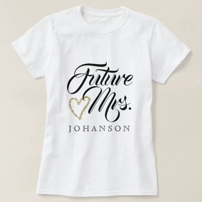 Future Mrs. T-Shirt | Zazzle