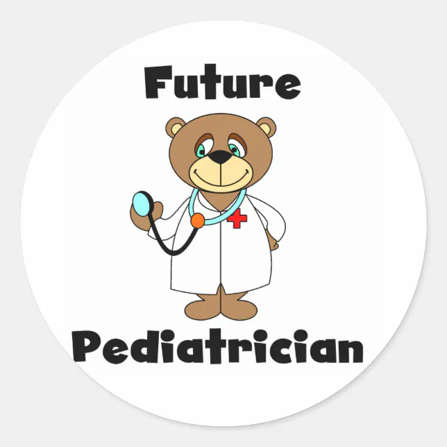 FUTURE PEDIATRICIAN CLASSIC ROUND STICKER | Zazzle