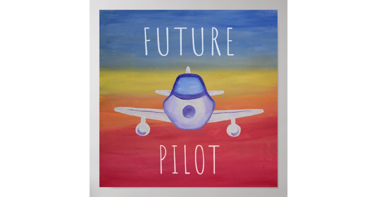 Future Pilot Airplanr Postef Poster | Zazzle