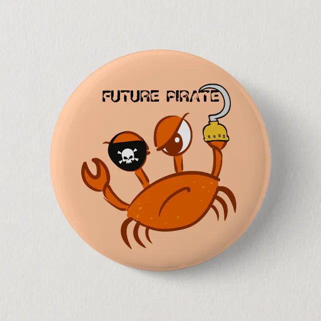 Future Pirate Cute Crab Personalized Pirates Party Button | Zazzle