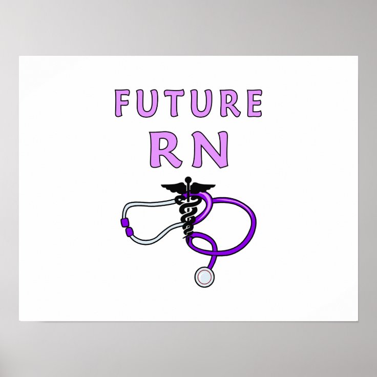 Future RN Poster | Zazzle
