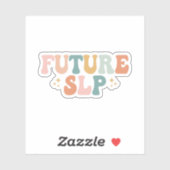 Future SLP | SLP To Be | SLP Grad Student Sticker | Zazzle