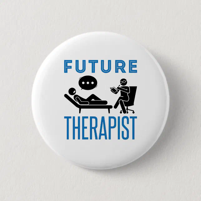 Future Therapist Psychologist Mental Health Button | Zazzle