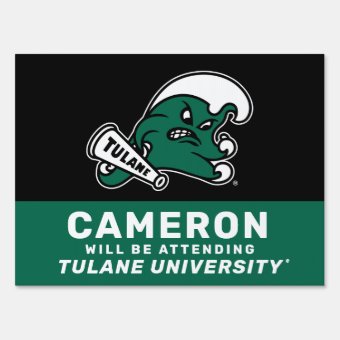 Future Tulane University Graduate Sign | Zazzle