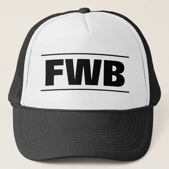 FWB trucker hat | Meaning Friends with benefits | Zazzle